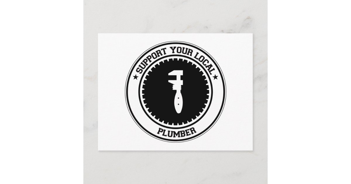 Support Your Local Plumber Postcard | Zazzle