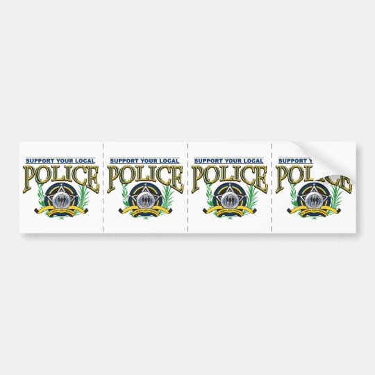 Support Your Local Police Bumper Sticker | Zazzle.com