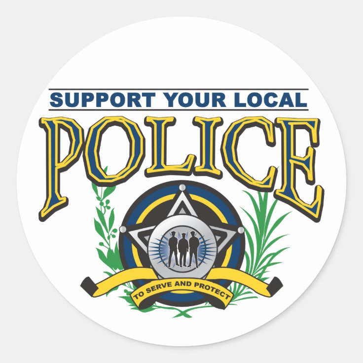 Support Your Local Police Classic Round Sticker | Zazzle