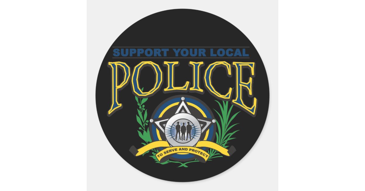 Support Your Local Police Classic Round Sticker | Zazzle