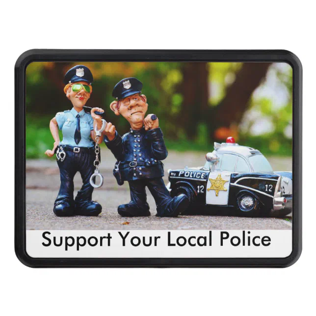 Support your Local police Tow Hitch cover | Zazzle