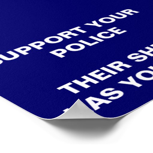 SUPPORT YOUR POLICE POSTER | Zazzle