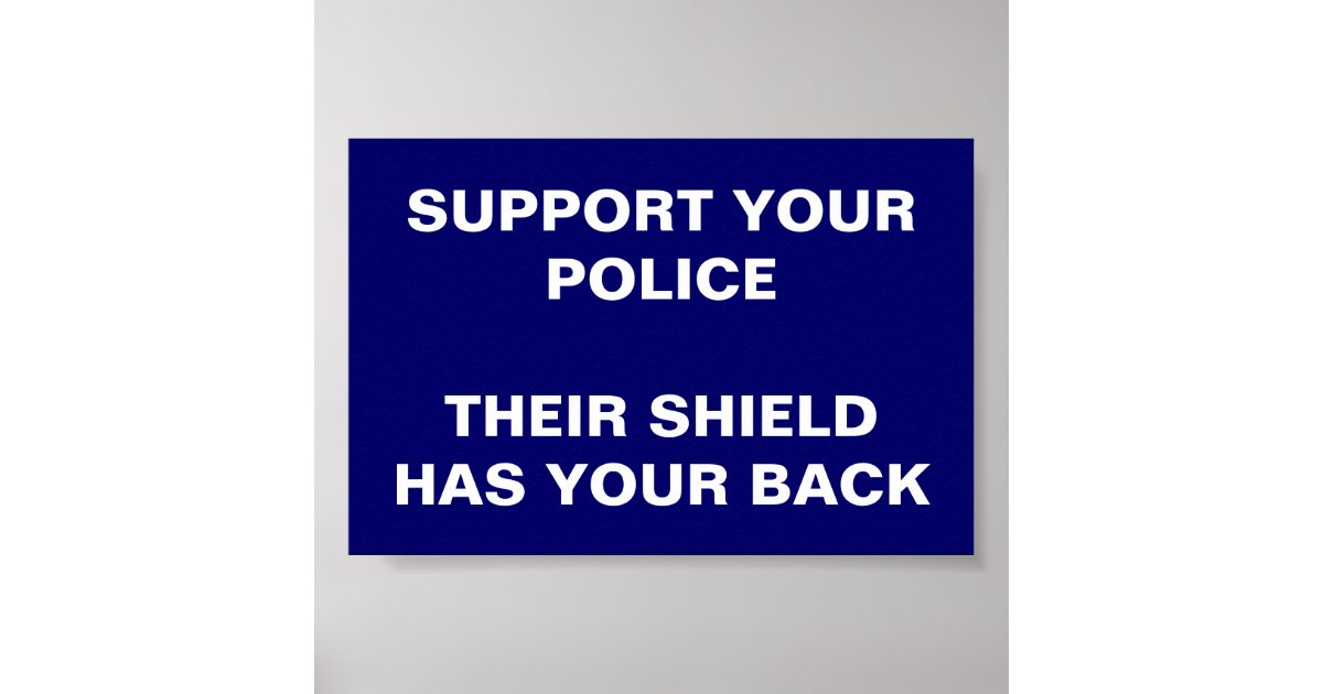 SUPPORT YOUR POLICE POSTER | Zazzle