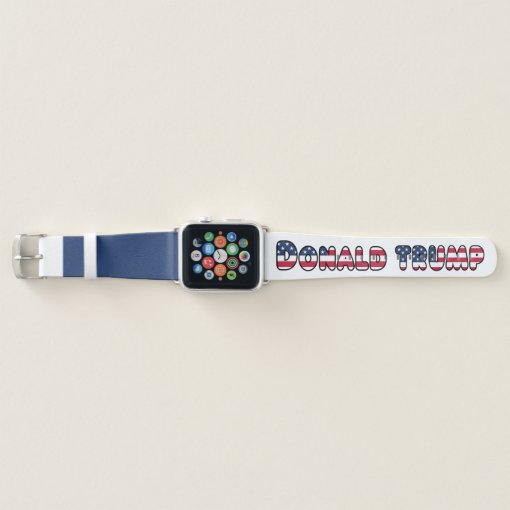 Supporting Donald Trump Apple Watch Band | Zazzle