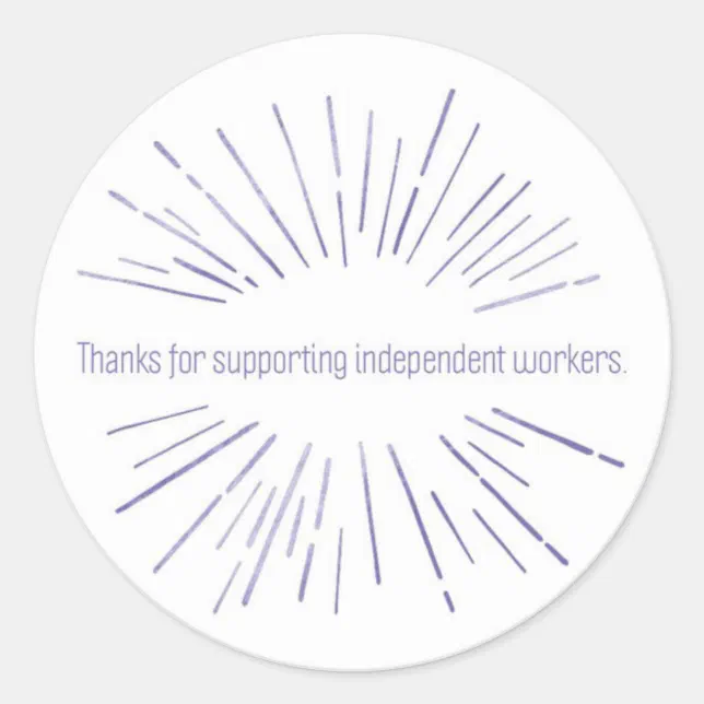 Supporting Independant Workers (Delivery Drivers) Classic Round Sticker ...