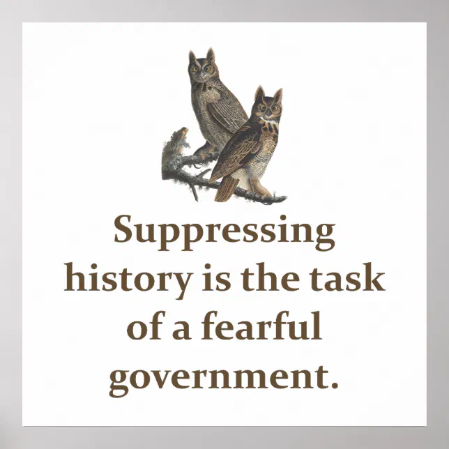 Suppressing History Is The Task - Education Quote Poster | Zazzle