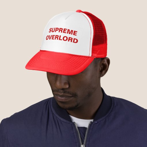 SUPREME OVERLORD TRUCKER HAT | Zazzle