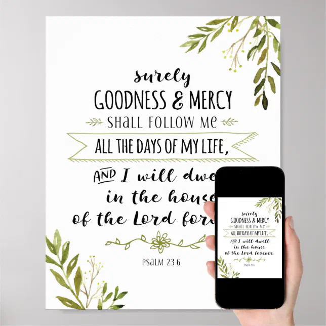 Surely Goodness and Mercy Shall Follow Me Print | Zazzle