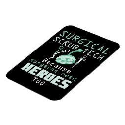 Surgical Scrub Technician Funny Tech Surgery Gift Magnet | Zazzle