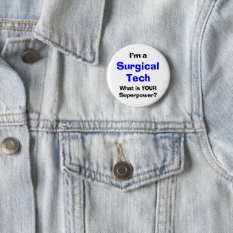surgical tech button | Zazzle