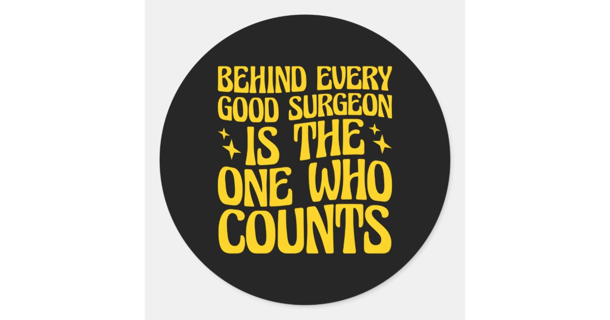 Surgical Tech Nurse Surgical Technologist Classic Round Sticker | Zazzle