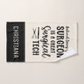 Surgical Tech | Surgical Technologist Appreciation Hand Towel | Zazzle