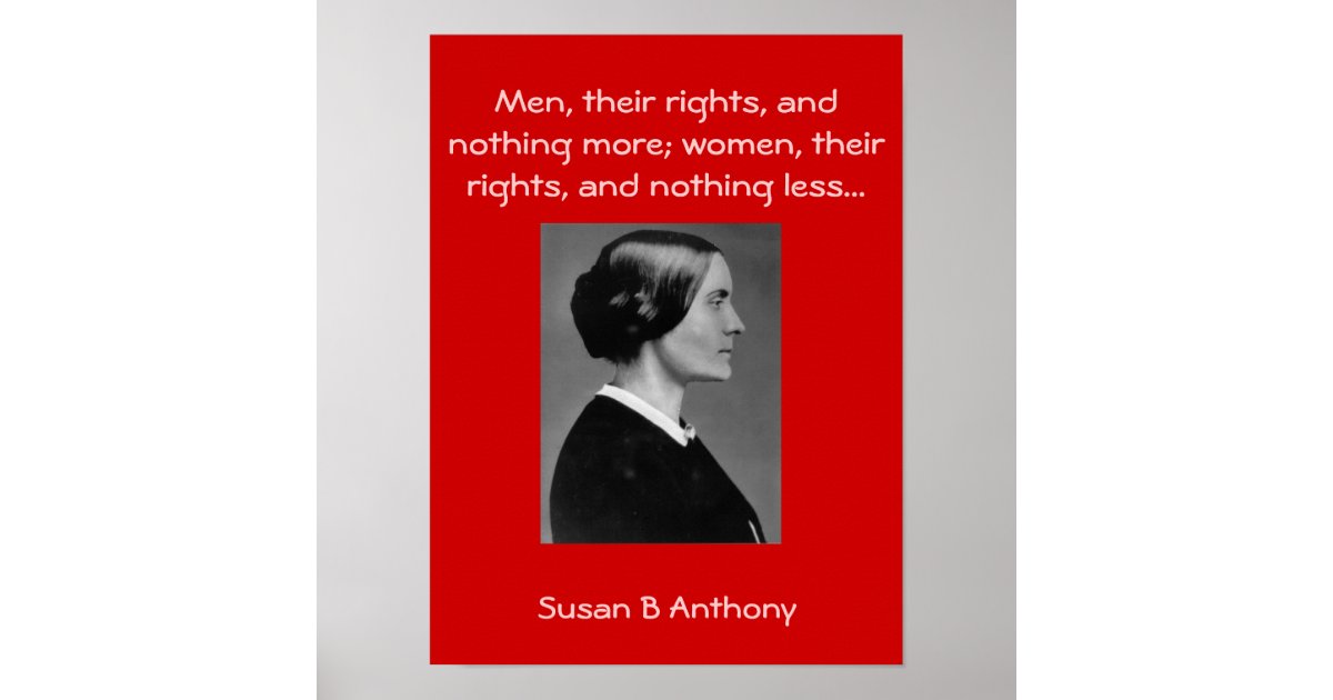 Susan B quotes Poster | Zazzle