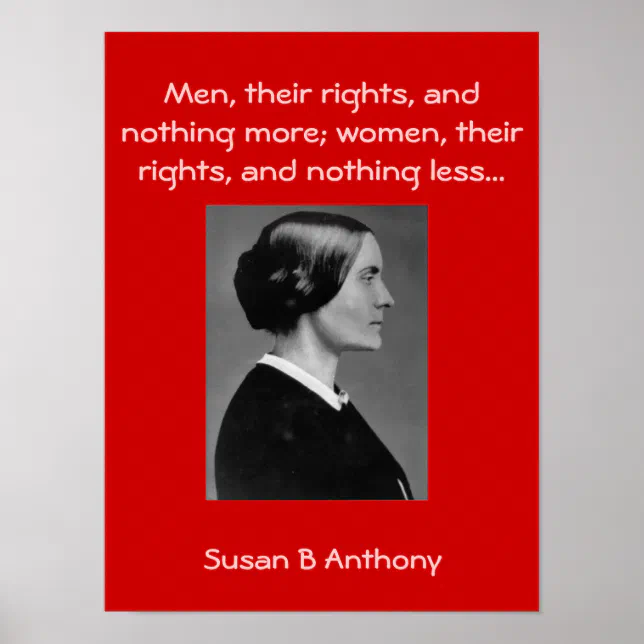 Susan B quotes Poster | Zazzle