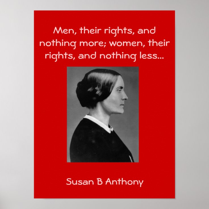 Susan B quotes Poster | Zazzle
