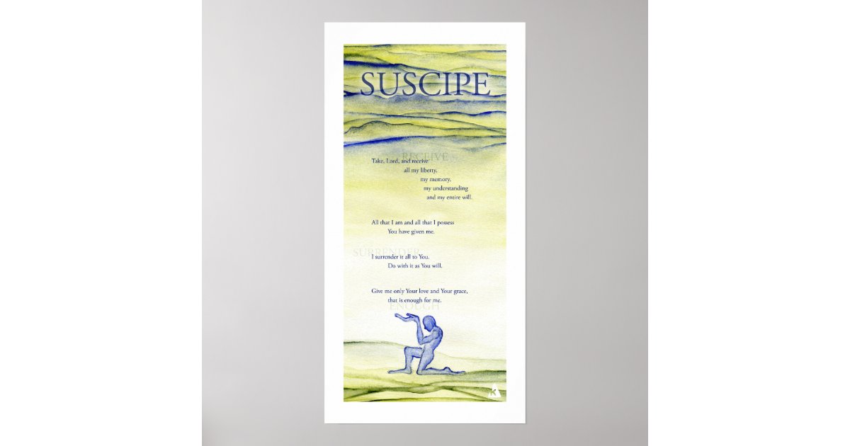 Suscipe (Prayer of St. Ignatius) Poster | Zazzle
