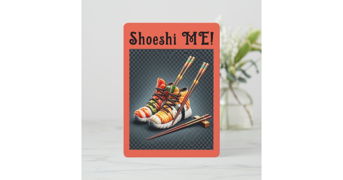 Sushi Sneakers with Chopsticks Humor Invitation | Zazzle