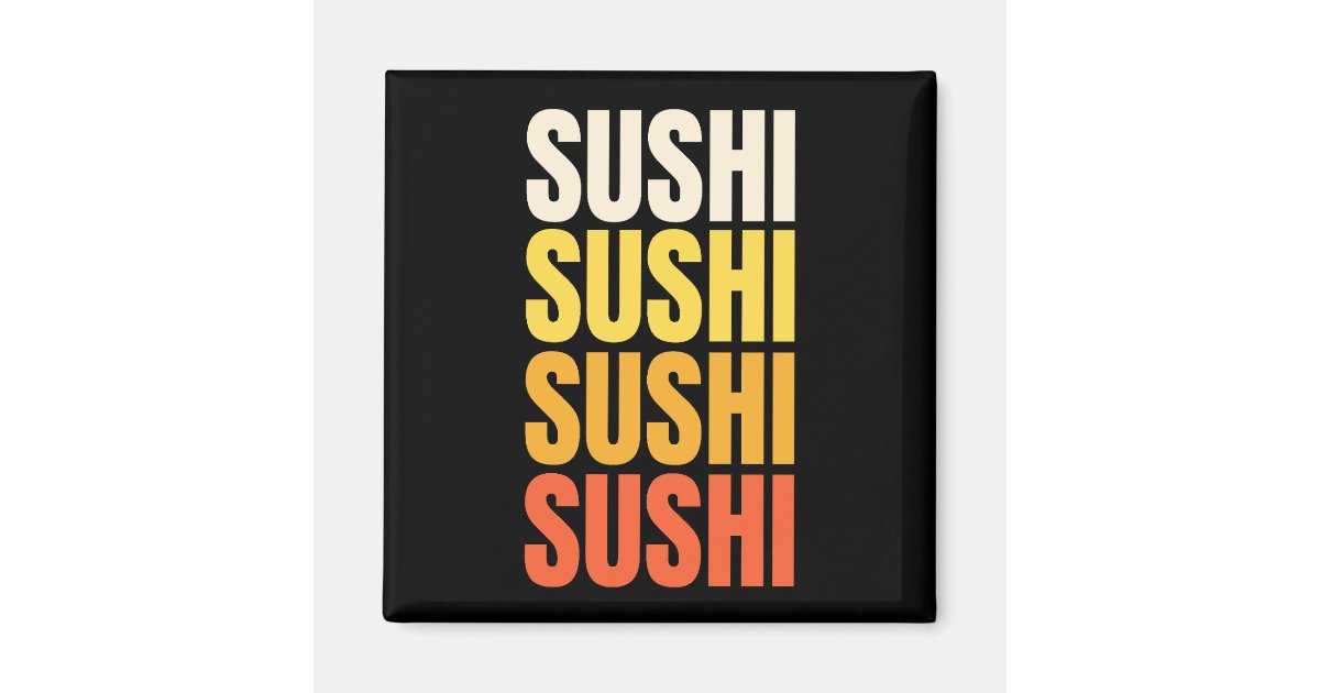 Sushi text design magnet | Zazzle