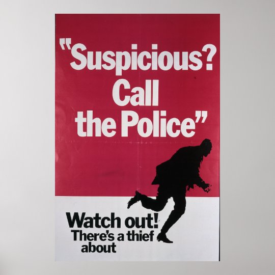 Suspicious Call The Police Poster | Zazzle.com