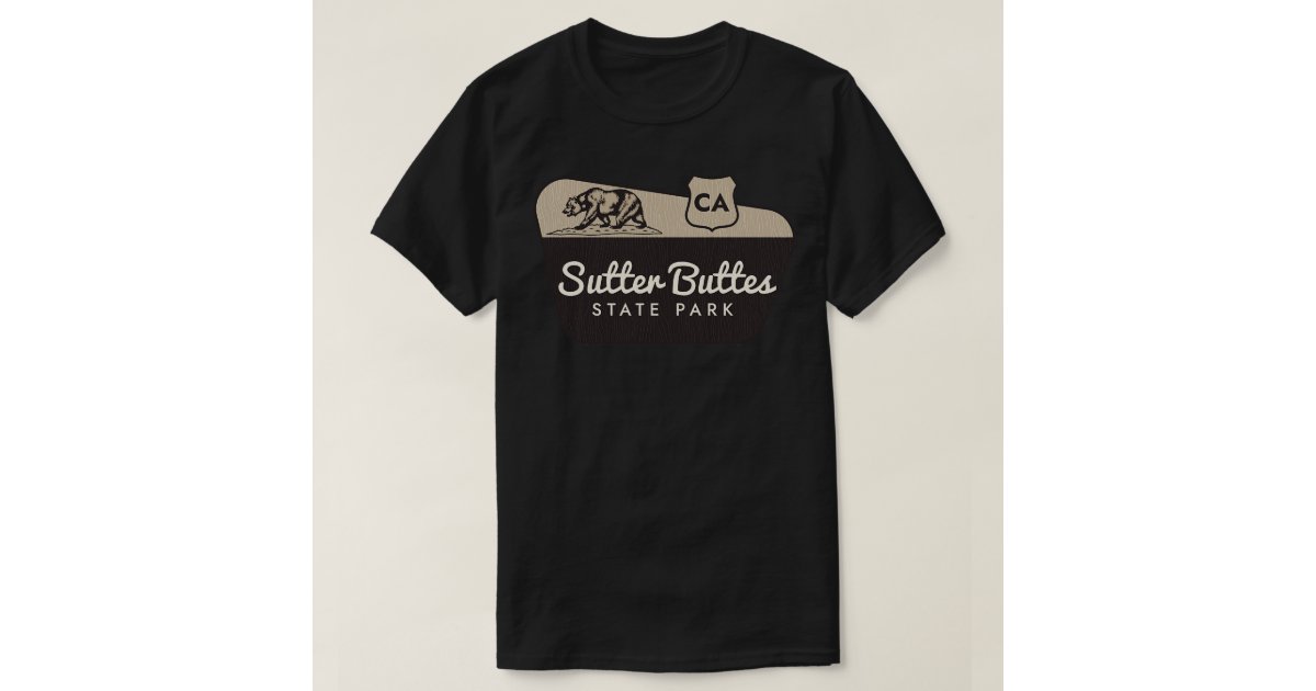 Sutter Buttes State Park California Welcome Sign T-Shirt | Zazzle