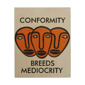 Conformity Art & Framed Artwork | Zazzle