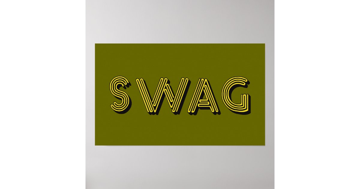 SWAG custom poster | Zazzle