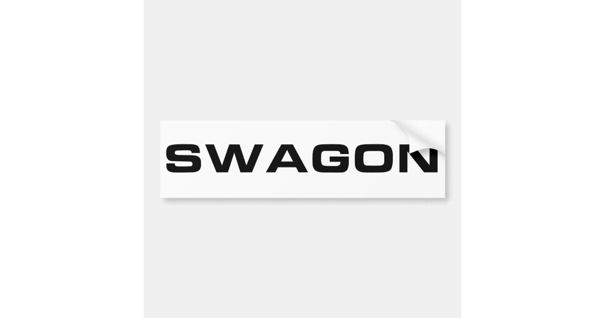 Swagon Bumper Sticker | Zazzle