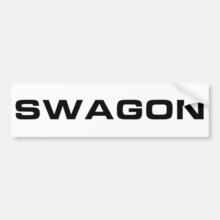 Swagon Bumper Sticker | Zazzle.com