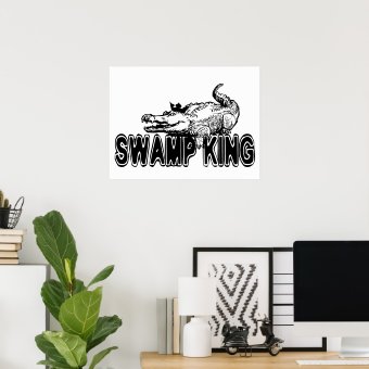 Swamp King Poster | Zazzle