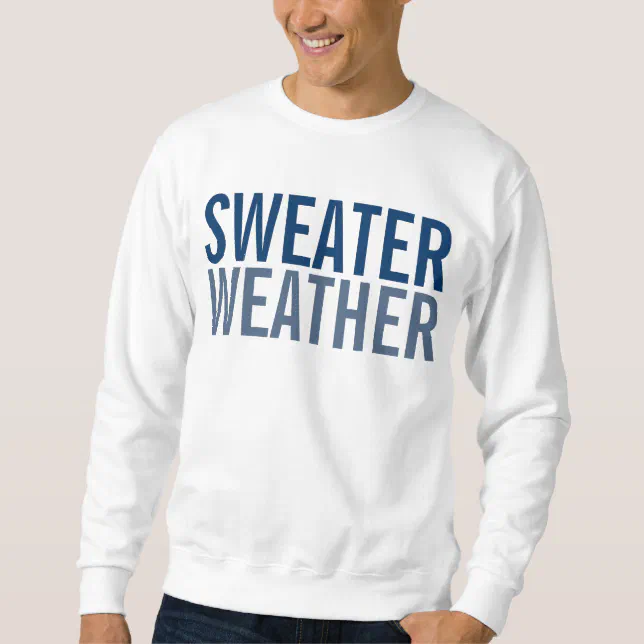 Sweater Weather | Zazzle