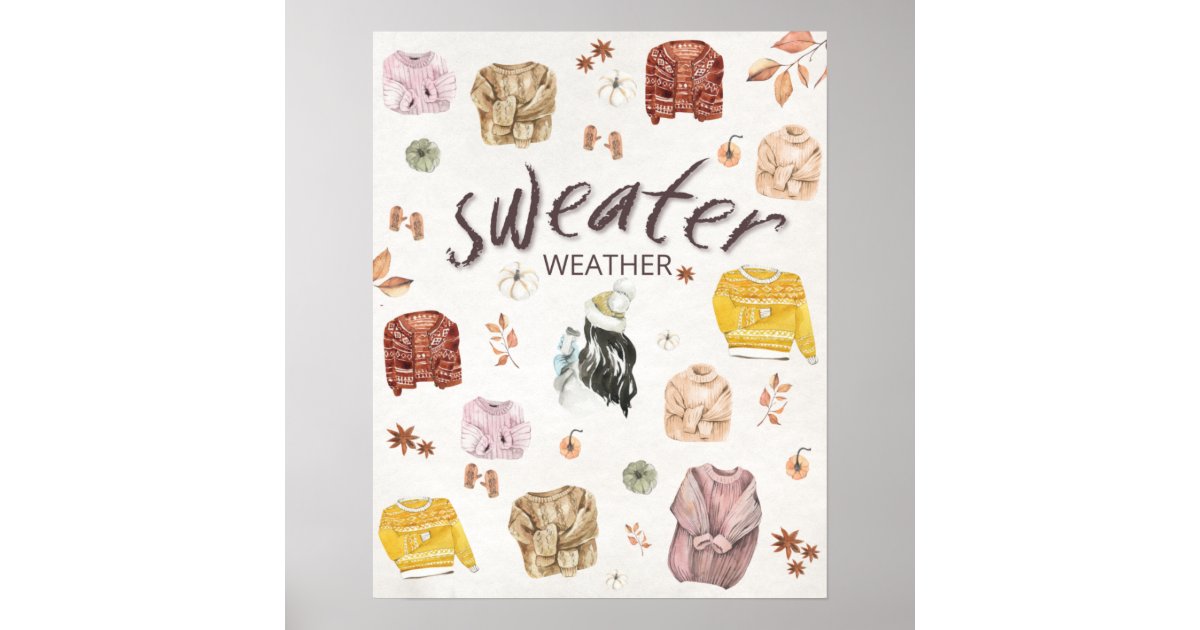 Sweather Weather Fall Autumn Cozy Poster | Zazzle