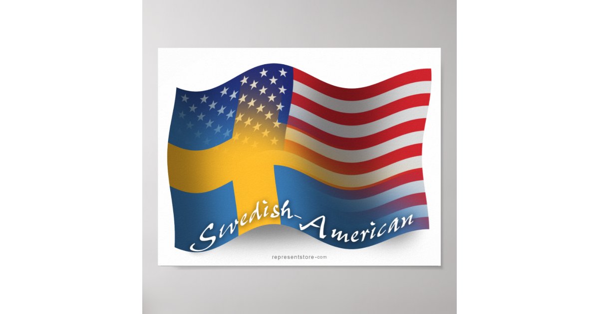 Swedish-American Waving Flag Poster | Zazzle