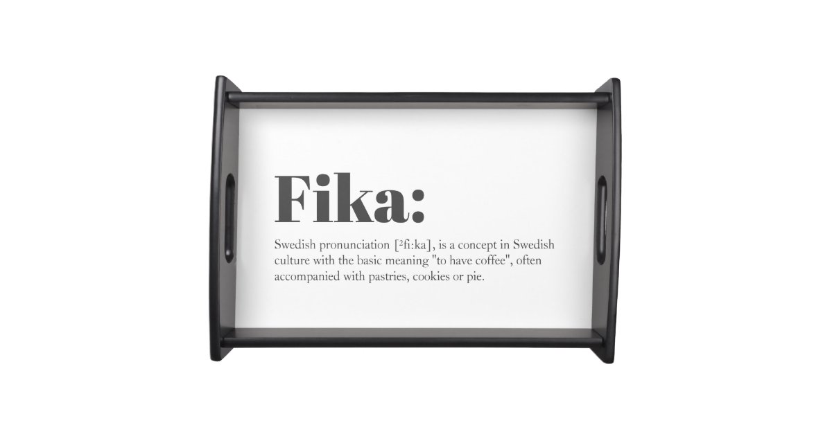 Swedish Fika Definition Black and White Serving Tray | Zazzle