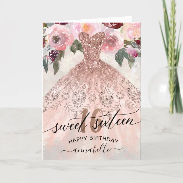 Sweet 16 Birthday Floral Rose Gold Gown Card | Zazzle