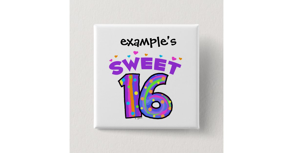 Sweet 16 button - create your own | Zazzle