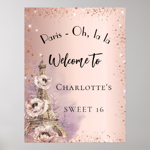 Sweet 16 Paris eiffel tower rose gold welcome Poster | Zazzle