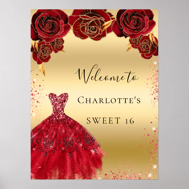 Sweet 16 red gold dress floral welcome poster | Zazzle