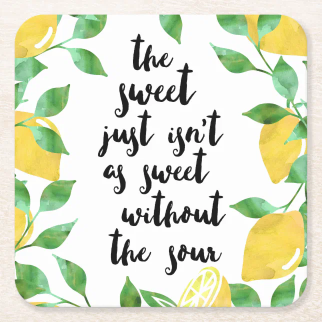 Sweet and Sour Lemon Quote Square Paper Coaster | Zazzle