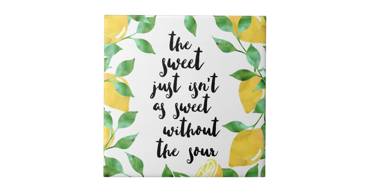 Sweet and Sour Lemon Quote Tile | Zazzle