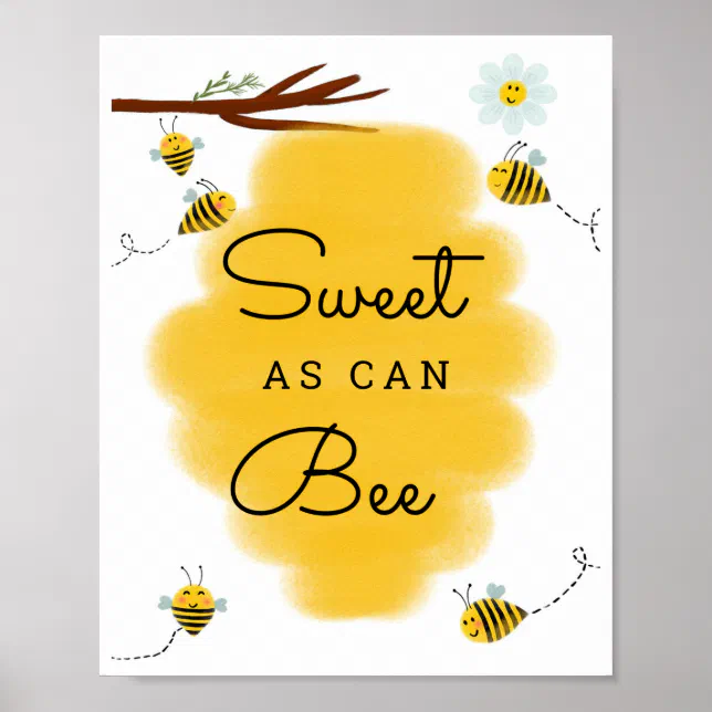 Sweet As Can Bee | Honey Bee Baby Show Sign Poster | Zazzle