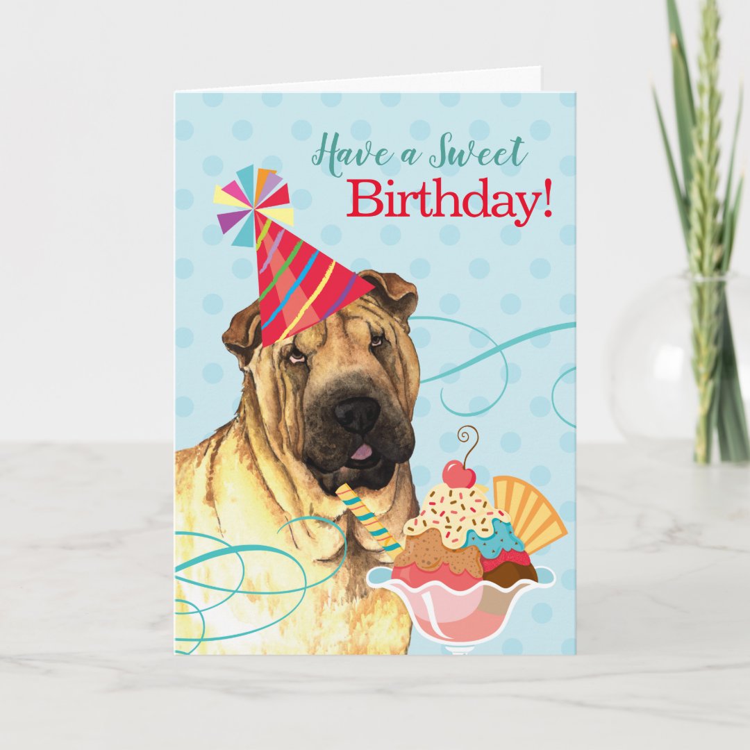 Sweet Birthday Chinese Shar-Pei Card | Zazzle