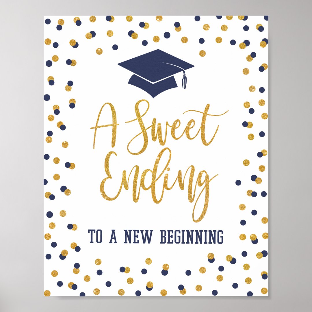 Sweet Ending to a New Beginning Graduation Sign | Zazzle