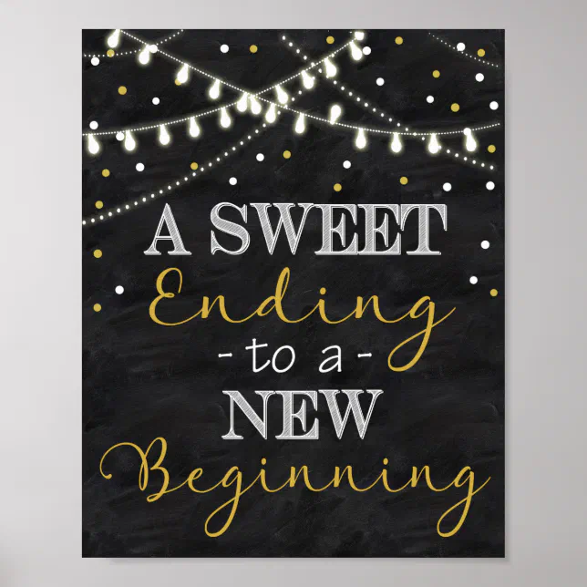 Sweet Ending To a New Beginning Poster | Zazzle
