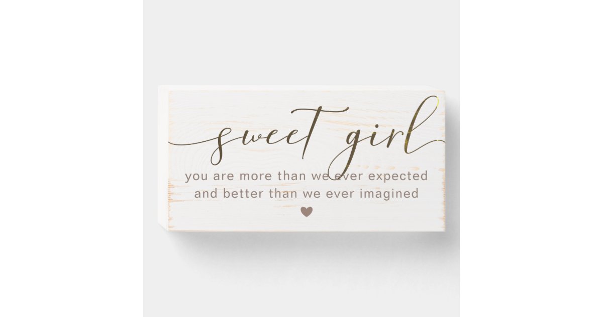 Sweet Girl Saying Home Decor Wooden Box Sign | Zazzle