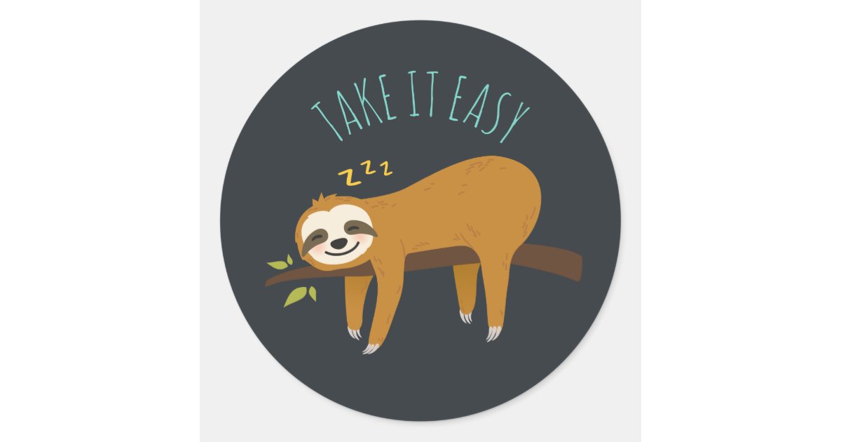 Sweet Napping Sloth "Take It Easy" Classic Round Sticker | Zazzle