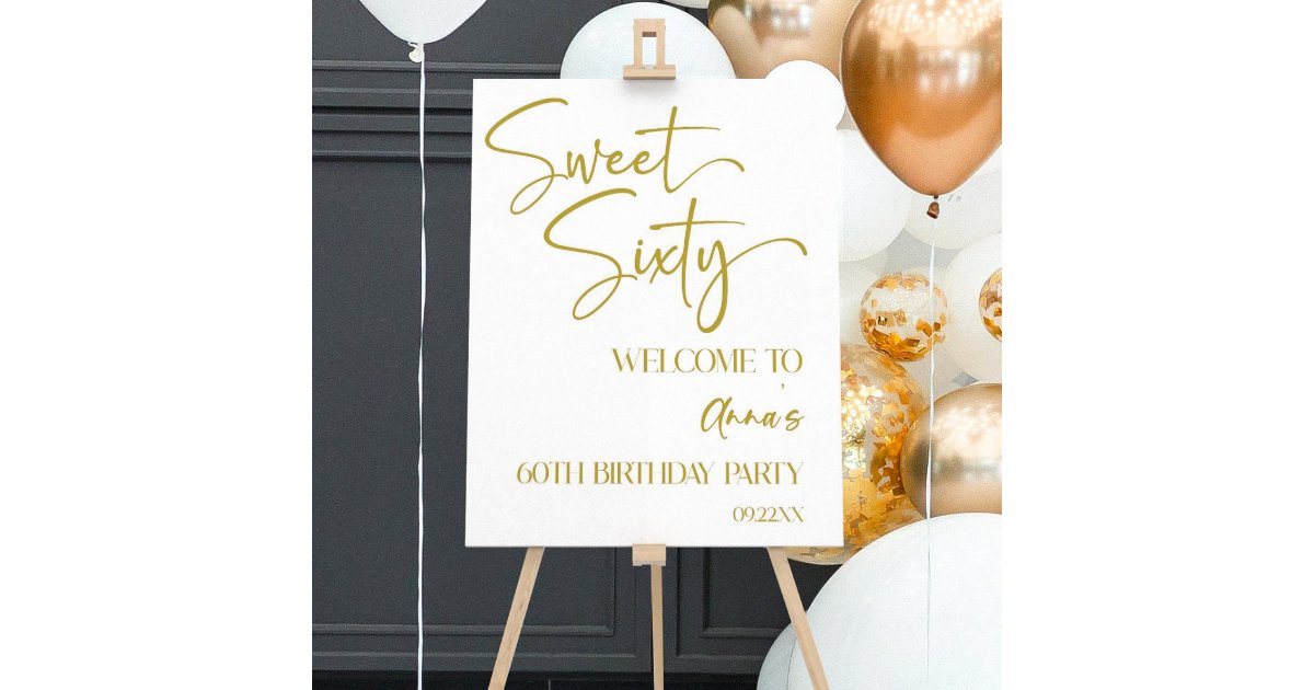 Sweet Sixty 60th Birthday Party Welcome Sign Gold | Zazzle