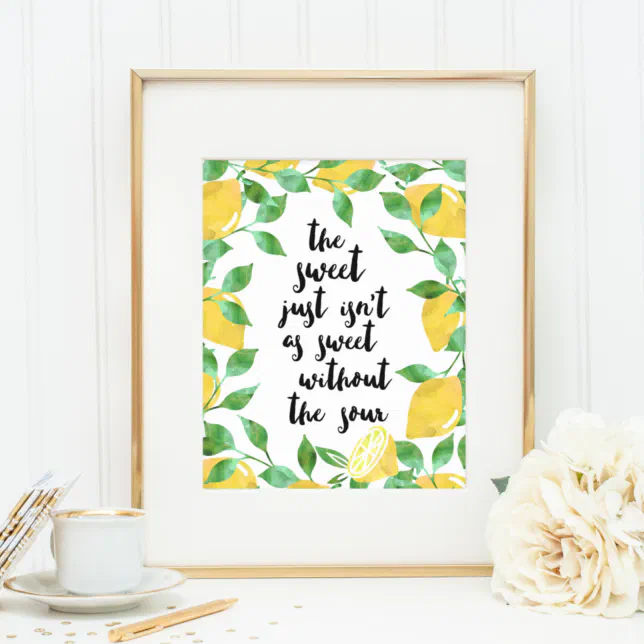 Sweet & Sour Lemon Quote | Art Print | Zazzle