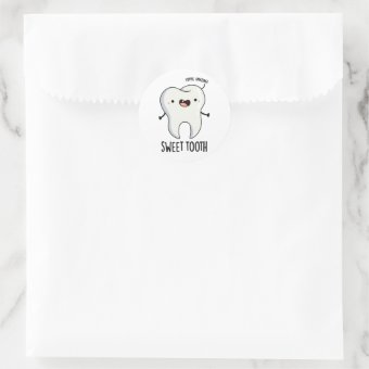 Sweet Tooth Funny Dental Pun Classic Round Sticker | Zazzle