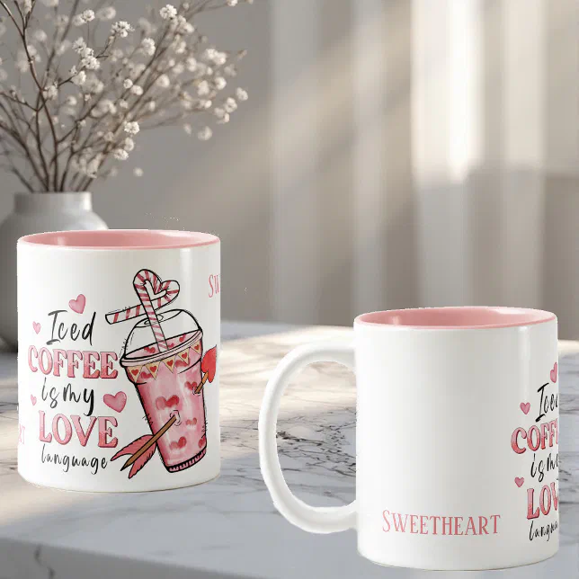 Sweetheart Iced Coffee is My Love Funky Customized Two-Tone Coffee Mug ...