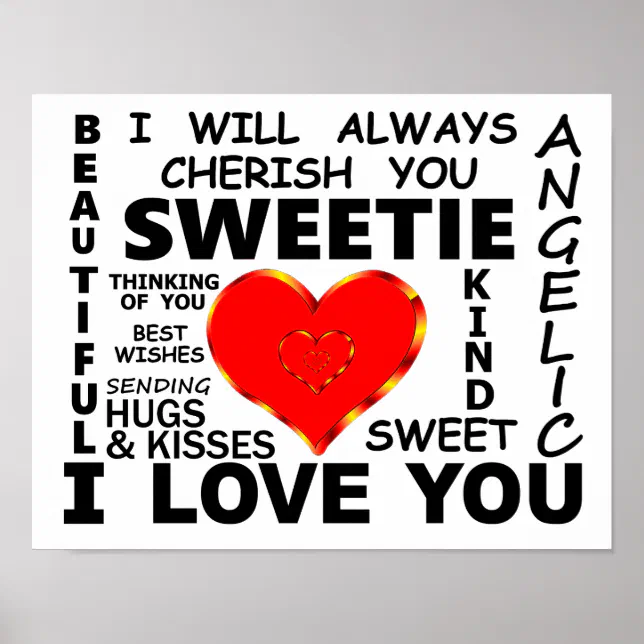 Sweetie I Love You Poster | Zazzle
